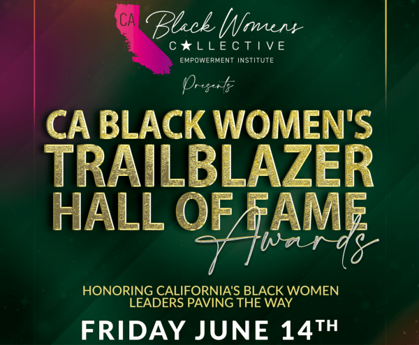 California Black Women’s Collective Will Crown 70 “Trailblazers” at ...